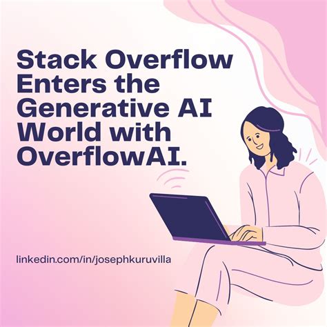 Joseph Kuruvilla On Linkedin Stackoverflow Overflowai Generativeai