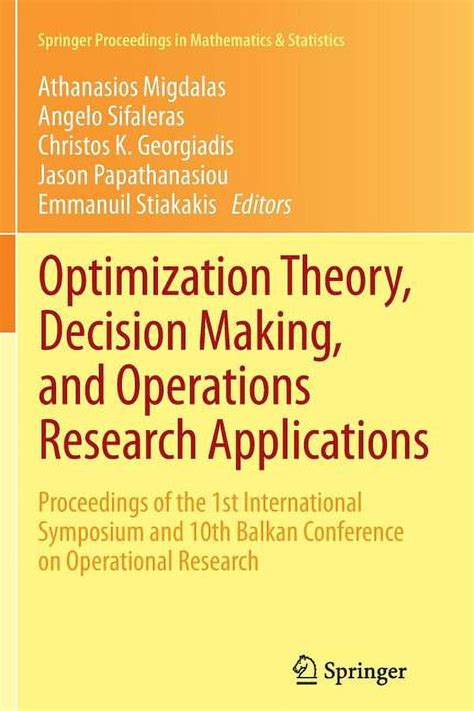 Springer Proceedings In Mathematics And Statistics Optimization Theory Decision Making And