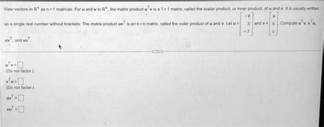 Video Solution Texts View Vectors In Rn As N X 1 Matrices For U And V In Rn The Matrix