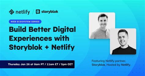 Netlify On Linkedin Build Better Digital Experiences With Storyblok