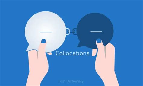 راهنمای بخش کالوکیشن‌ها Collocations در فست دیکشنری