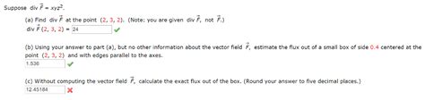 solved suppose div f xyz a find div f at the point 2 3
