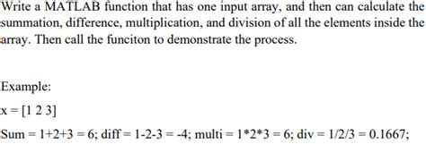 Solved Write A Matlab Function That Has One Input Array And