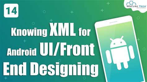 What Is Xml Android Ui Design Introduction Android Front End Hindi