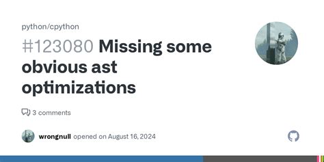 missing some obvious ast optimizations · issue 123080 · python cpython