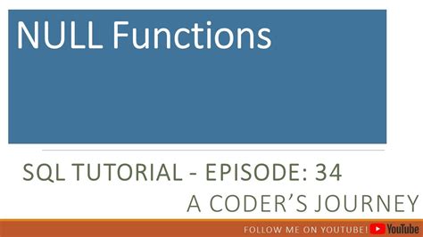 Sql Tutorial Episode 34 Null Functions Youtube