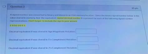 Solved Question 2 25 Pts Asigned Number Was Converted To