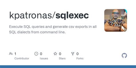 Github Kpatronassqlexec Execute Sql Queries And Generate Csv