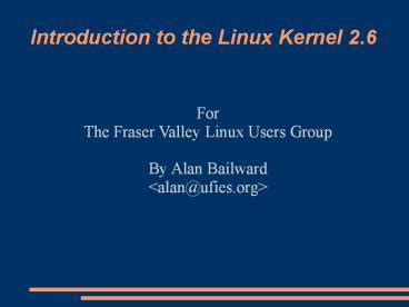 Introduction To The Linux Kernel Presentation Free To Download