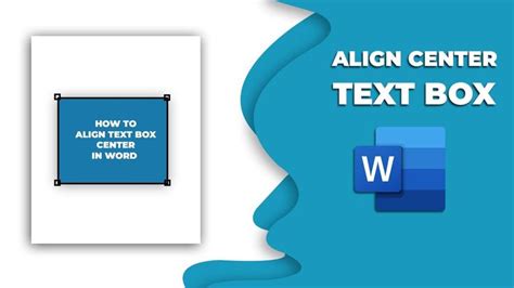 How To Align Text Box Center In Word