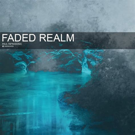Stream Paul Infrasonic Faded Realm Original Track By Paul