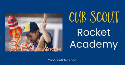 How To Host A Cub Scout Rocket Academy Cub Scout Ideas