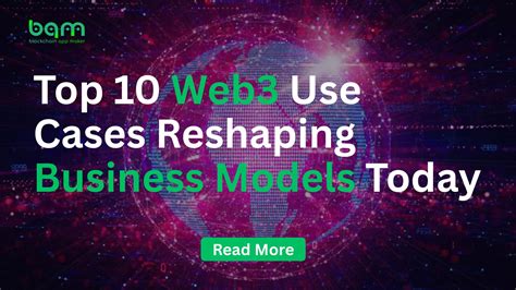 Top 10 Web3 Use Cases Reshaping Business Models In 2025