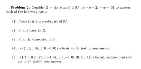 solved problem 2 consider s { x y z w ∈r4 x−y 2z w 0} to