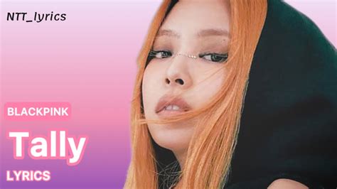 Blackpink Tally Lyrics Video Youtube
