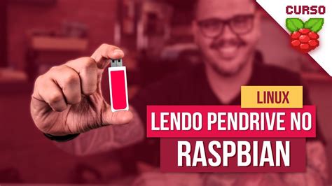 Lendo Pendrive Ou HD No Raspbian Curso Raspberry Pi YouTube