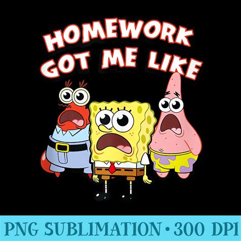 Spongebob Squarepants Homework Got Me Like Uhhhm Png Graph Inspire