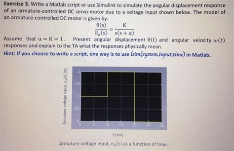 Exercise Write A Matlab Script Or Use Simulink To Chegg