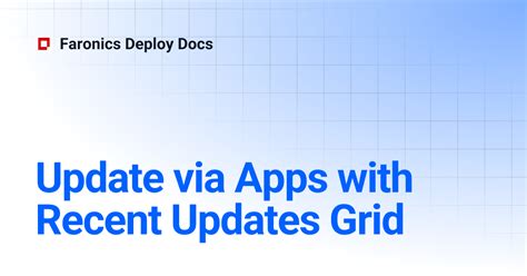 Update Via Apps With Recent Updates Grid Faronics Deploy Docs