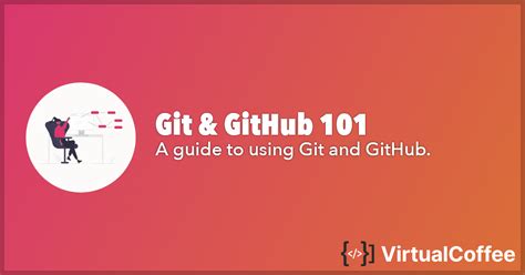 Git And Github 101