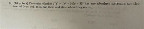 solved 1 10 points determine whether f x x2−5 x−3 2