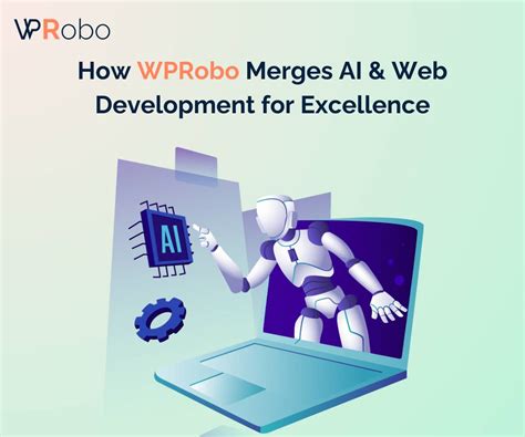 How Wprobo Merges Ai And Web Development For Excellence