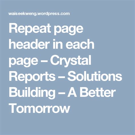 repeat page header in each page crystal reports