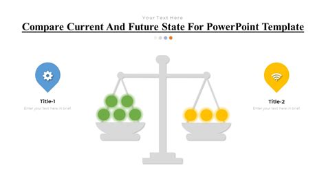 Compare Current And Future State For Powerpoint Template Pptuniverse