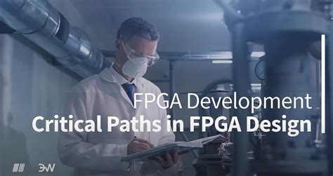 dornerworks on linkedin how to optimize critical paths and constraints in fpga design