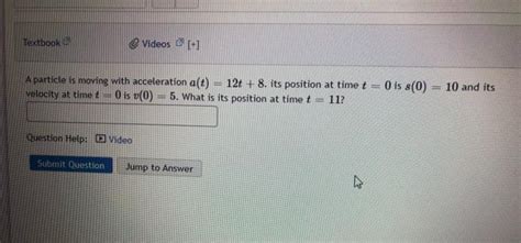 Solved A Particle Is Moving With Acceleration A T 12t 8