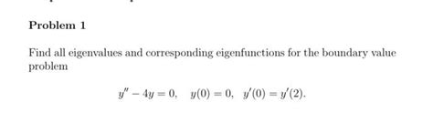 Solved Find All Eigenvalues And Corresponding Eigenfunctions