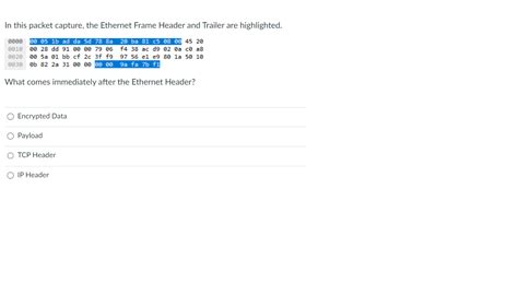 [solved] in this packet capture the ethernet frame heade