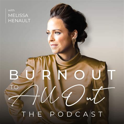 190 Build A More Engaged Audience With This Simple Tip Burnout To All Out With Melissa Henault