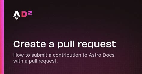 Create A Pull Request Astro Docs Docs Ad²