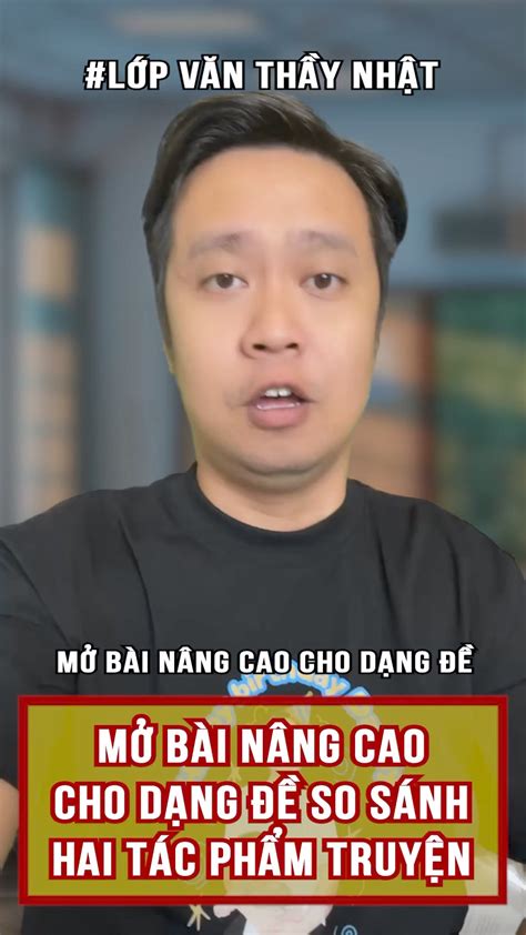 Hướng Dẫn So Sánh Hai Tác Phẩm Kí Ngữ Văn 12 Lớp Văn Thầy Nhật Hướng Dẫn So Sánh Hai Tác