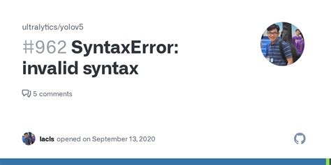 Syntaxerror Invalid Syntax · Issue 962 · Ultralyticsyolov5 · Github