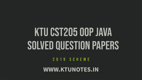 Ktu Cst205 Oop Java Solved Question Papers