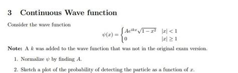 Solved 3 Continuous Wave Function Consider The Wave Function