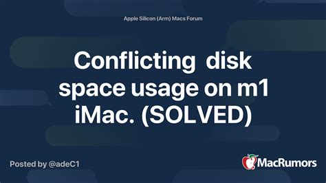 Conflicting Disk Space Usage On M1 Imac Solved Macrumors Forums