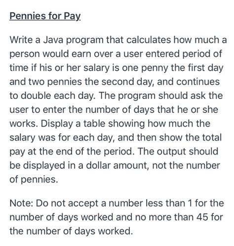 Solved Pennies For Pay Write A Java Program That Calculates