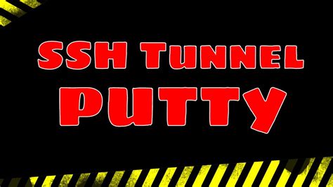 Putty Create Ssh Tunnel Tytews