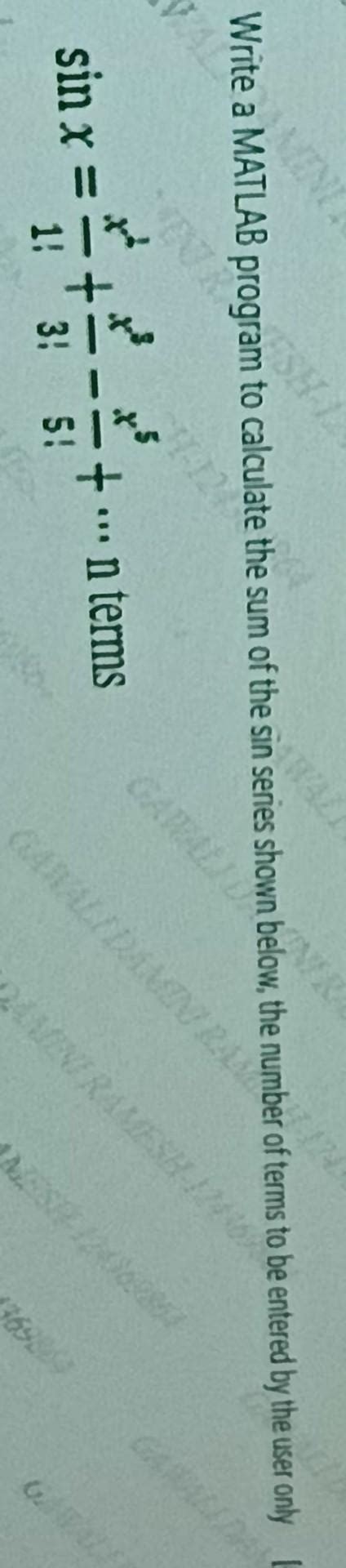 Solved Write A Matlab Program To Calculate The Sum Of The