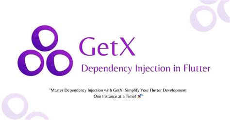 Getx Dependency Injection Dependency Injection Can Be A By Irtazaahmadch Medium