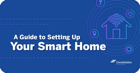 How To Set Up Your Smart Home Constellation