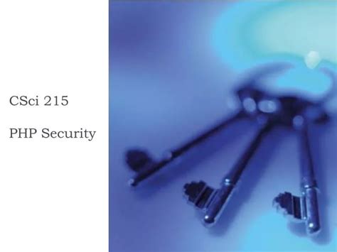 PPT CSci 215 PHP Security PowerPoint Presentation Free Download ID 2017499