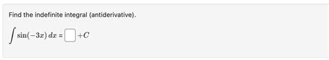 Solved Find The Indefinite Integral Antiderivative