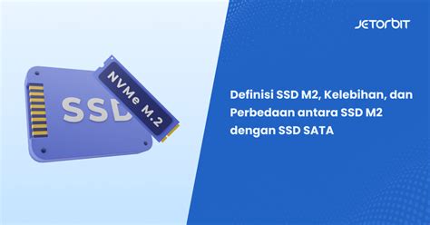 Perbedaan Ssd M2 Dan Nvme Jetorbit Blog