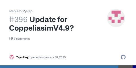 Update For CoppeliasimV Issue Stepjam PyRep GitHub