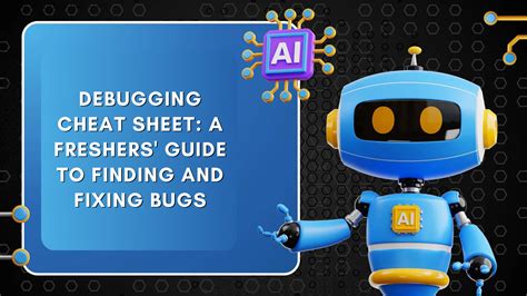 debugging cheat sheet a freshers guide to finding bugs
