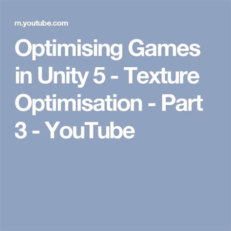 Optimising Games In Unity 5 Texture Optimisation Part 3 Youtube Unity Optimization Texture
